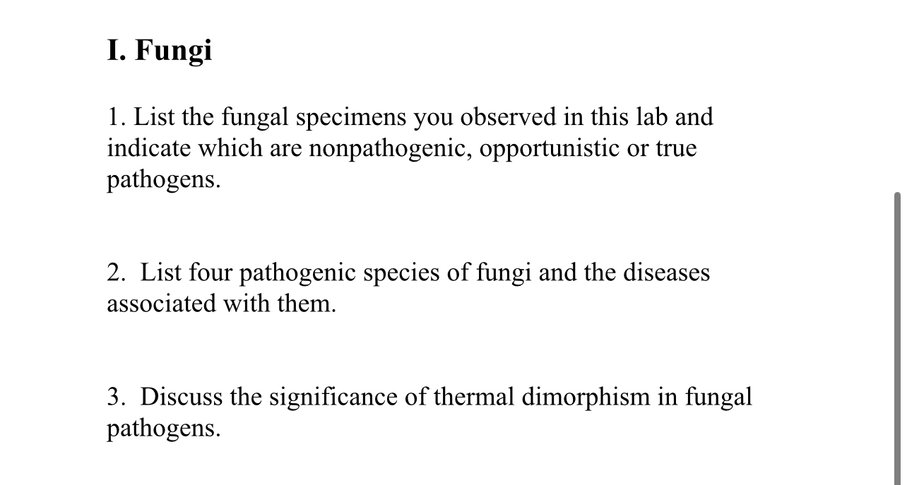 Solved I. FungiList the fungal specimens you observed in | Chegg.com