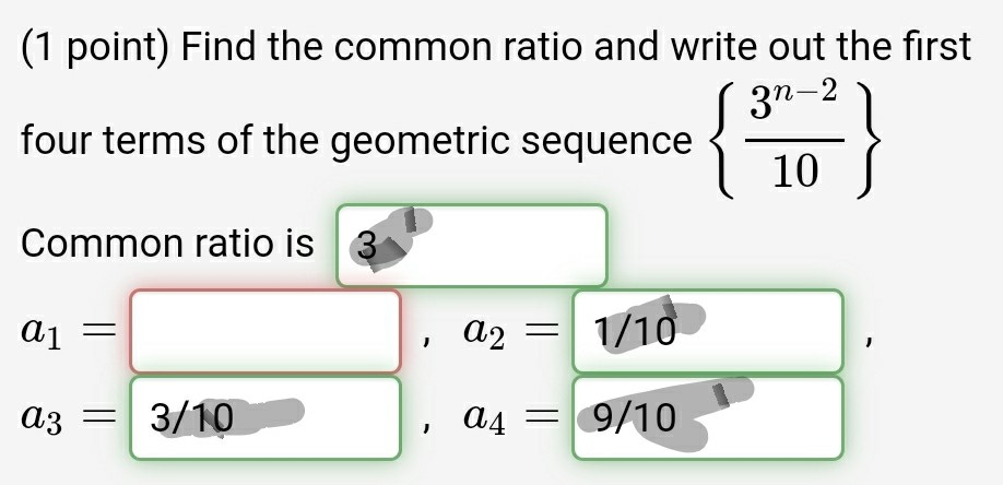 Solved (1 point) Find the common ratio and write out the | Chegg.com