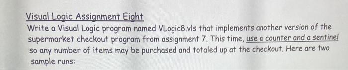 Solved Visual Logic Assignment Eight Write a Visual Logic | Chegg.com
