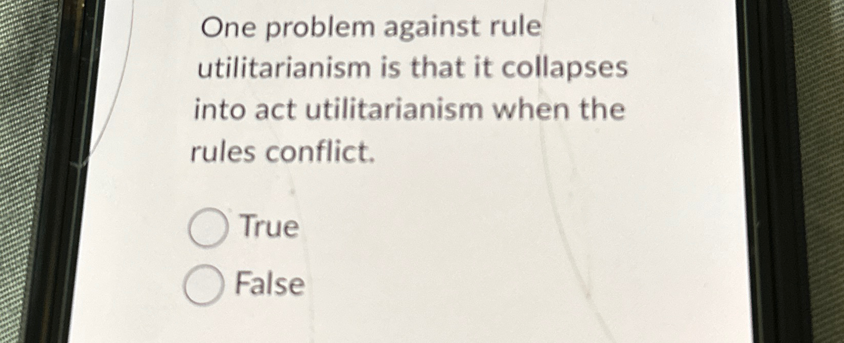 Solved One problem against rule utilitarianism is that it | Chegg.com