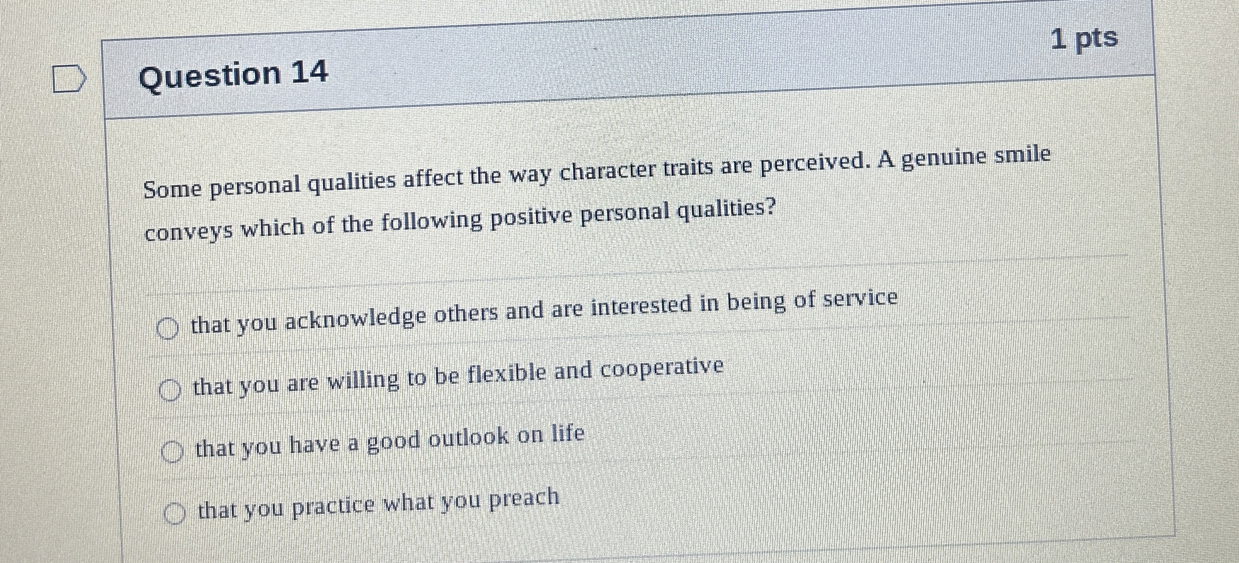 Solved Question 14Some personal qualities affect the way | Chegg.com
