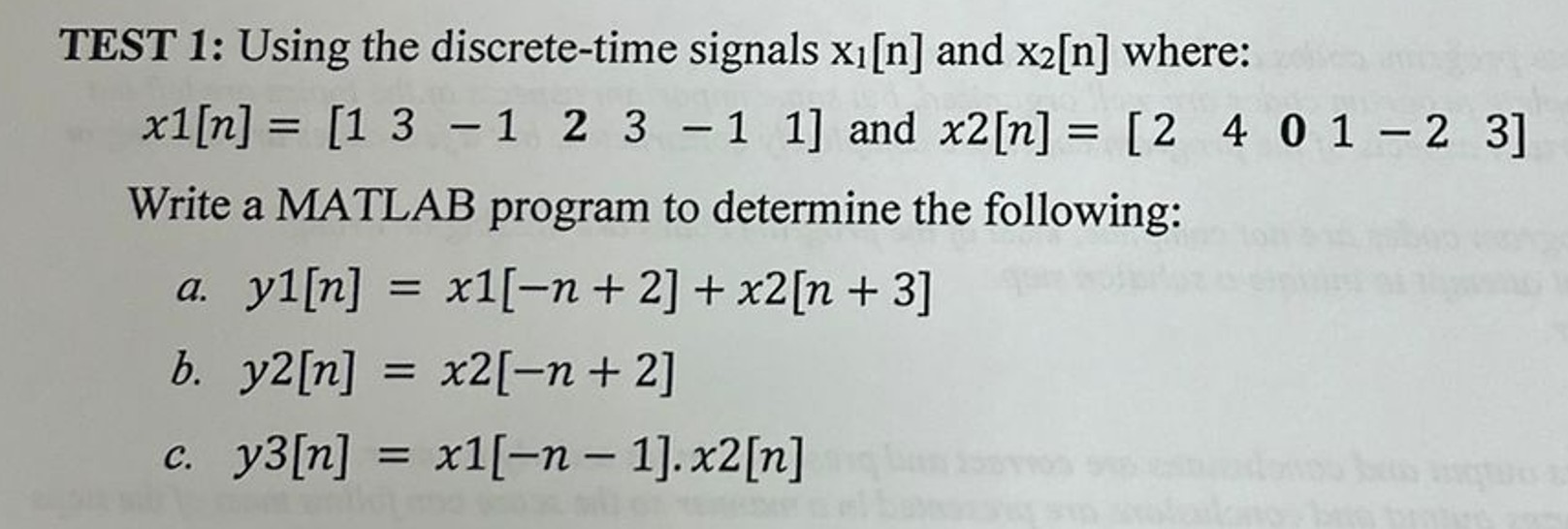 Solved TEST 1: Using the discrete-time signals x1[n] ﻿and | Chegg.com