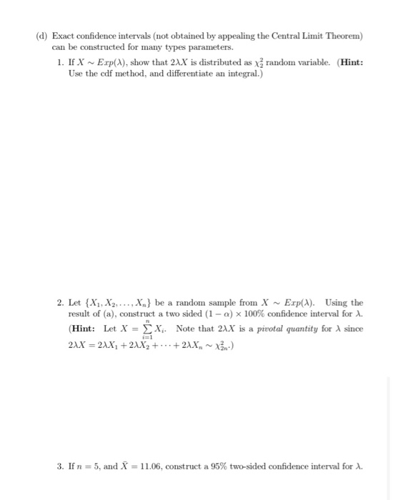 Solved (d) Exact confidence intervals (not obtained by | Chegg.com