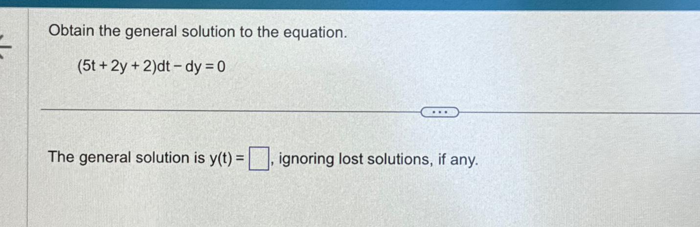 Solved Obtain the general solution to the | Chegg.com