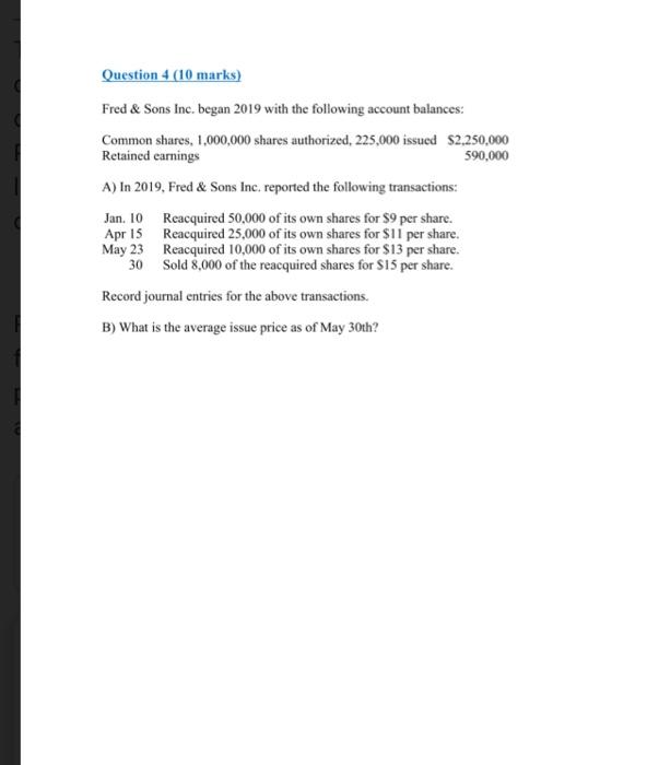 Solved Question 4 (10 marks) Fred \& Sons Inc. began 2019 | Chegg.com