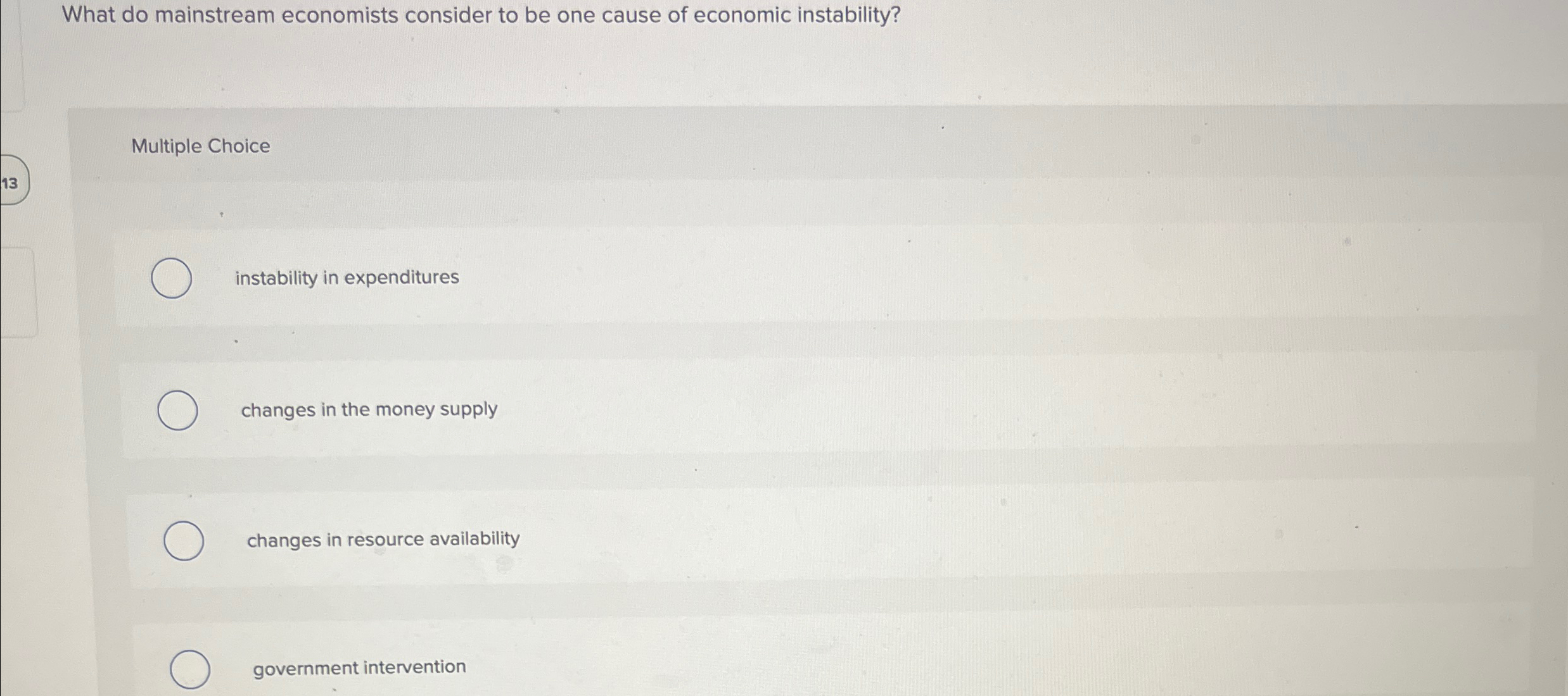 Solved What do mainstream economists consider to be one | Chegg.com