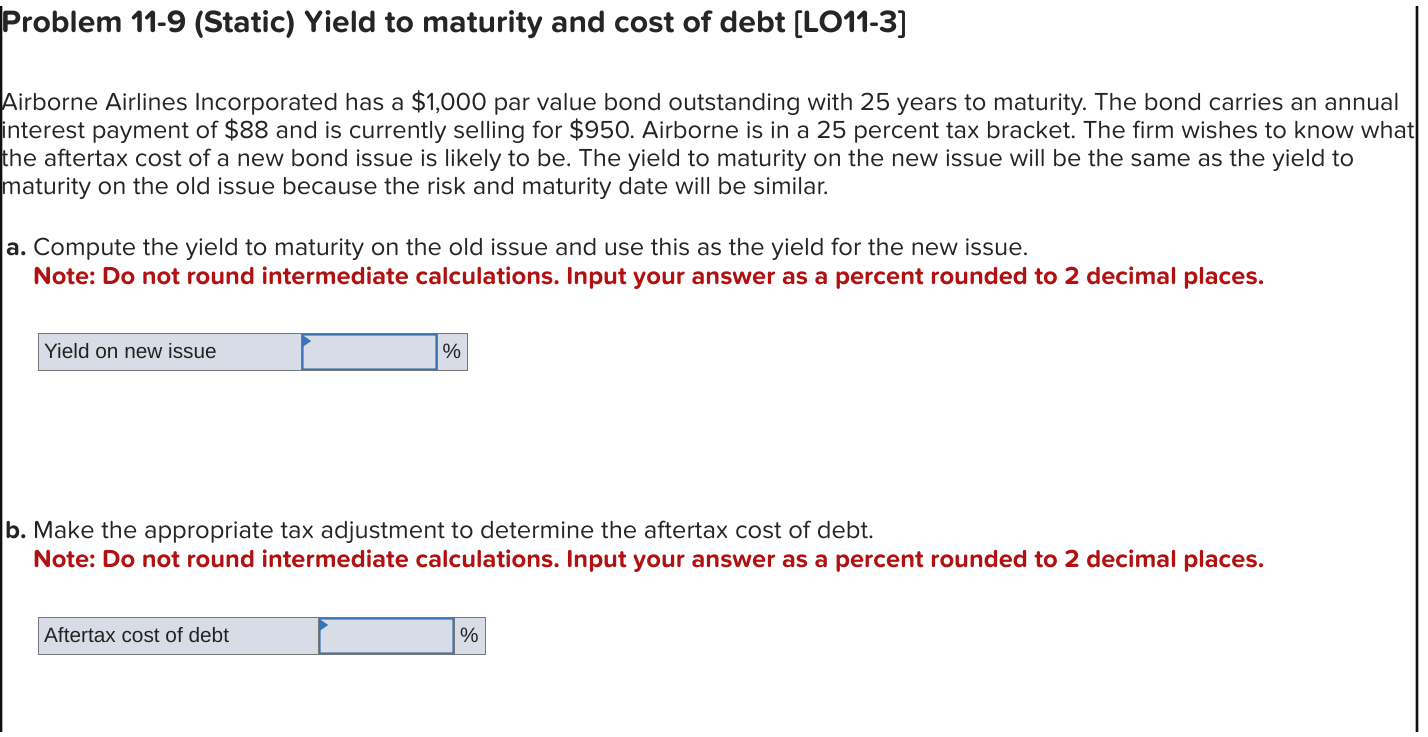 Solved Problem 11-9 (Static) ﻿Yield to maturity and cost of | Chegg.com