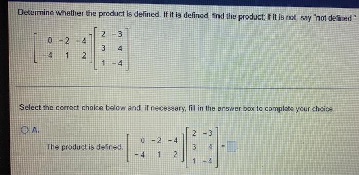 Solved Determine whether the product is defined. If it is | Chegg.com