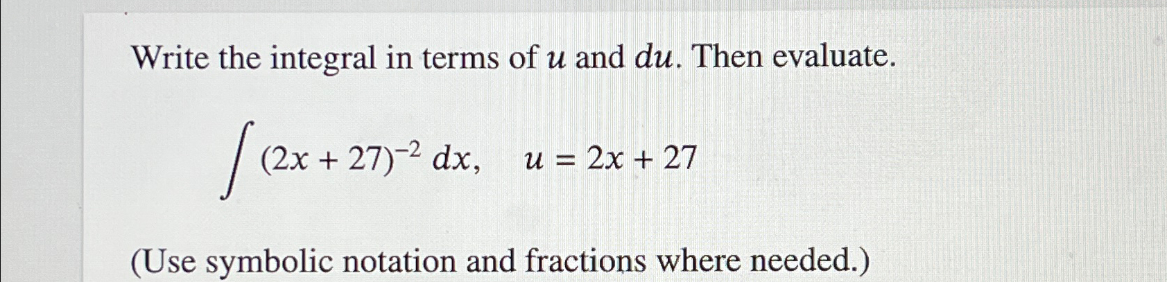 Solved Write the integral in terms of u ﻿and du. ﻿Then | Chegg.com