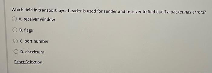 Solved Which field in transport layer header is used for | Chegg.com