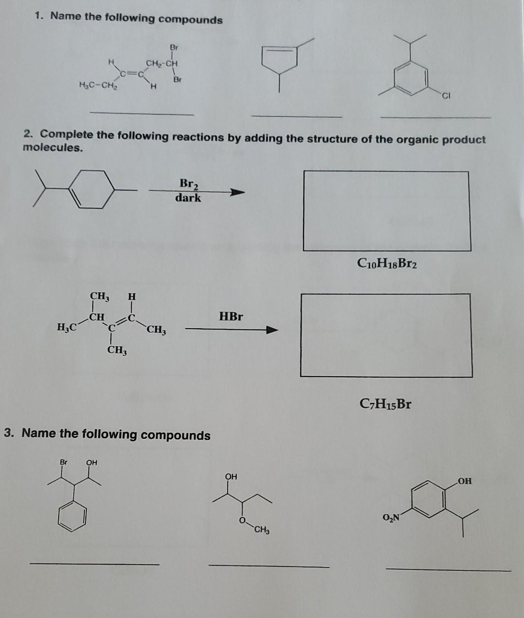 Solved 1. Name the following compounds 2. Complete the | Chegg.com