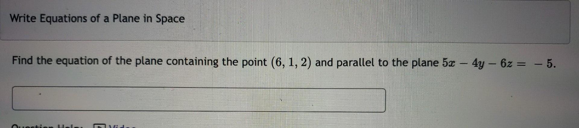 Solved Write Equations of a Plane in Space Find the equation | Chegg.com