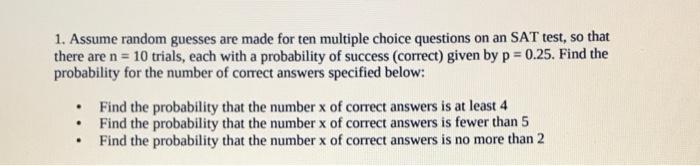 Solved 1. Assume random guesses are made for ten multiple | Chegg.com