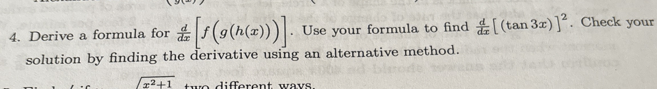 Solved Derive a formula for ddx[f(g(h(x)))]. ﻿Use your | Chegg.com