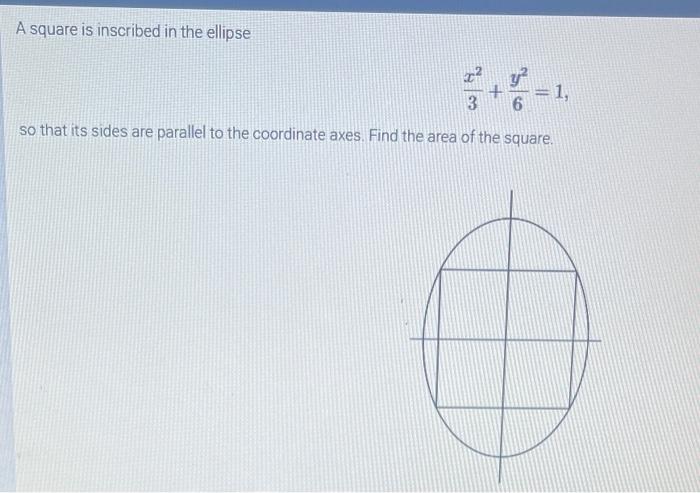 Solved A square is inscribed in the ellipse + 3 6 1, so that | Chegg.com