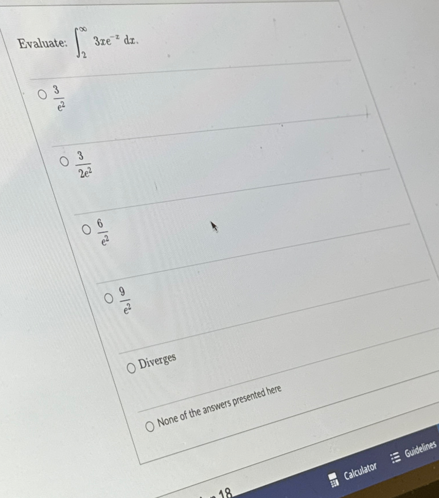 Solved Evaluate: ∫2∞3xe-xdx3e232e26e29e2None of the answers | Chegg.com