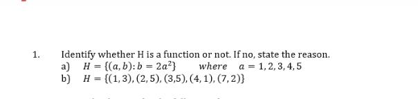 Solved Identify whether H ﻿is a function or not. If no, | Chegg.com
