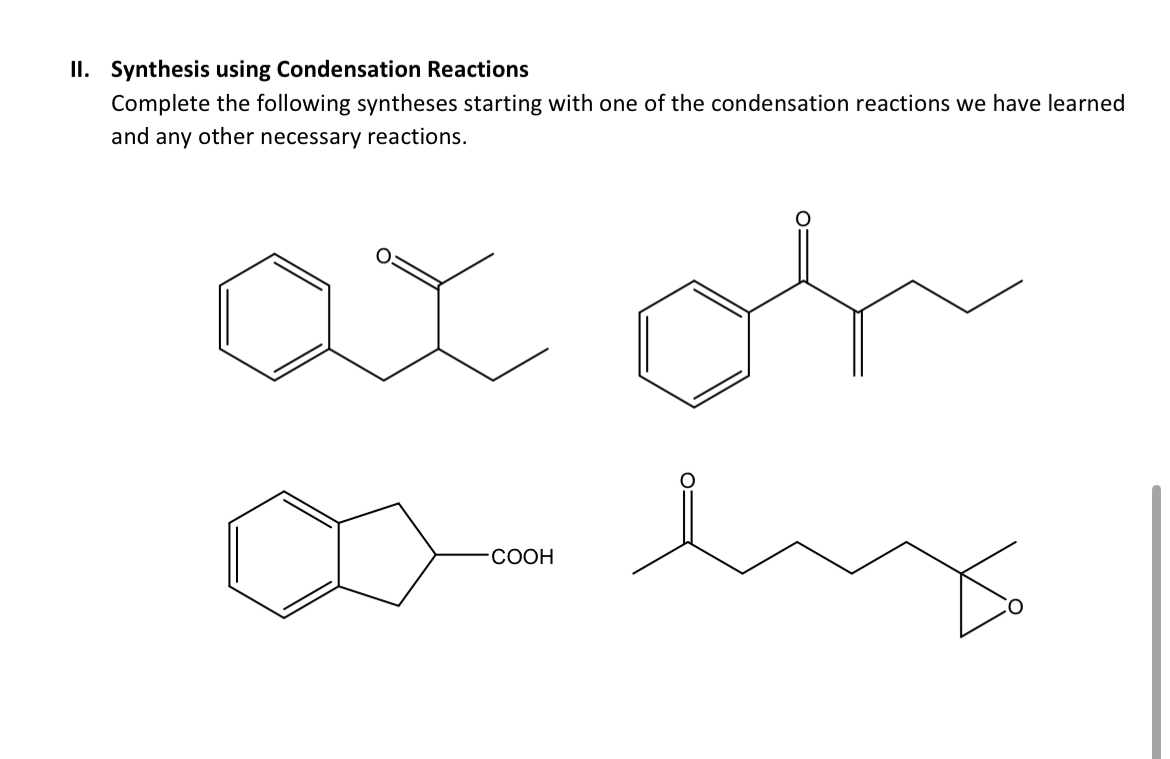Solved II. ﻿Synthesis using Condensation ReactionsComplete | Chegg.com