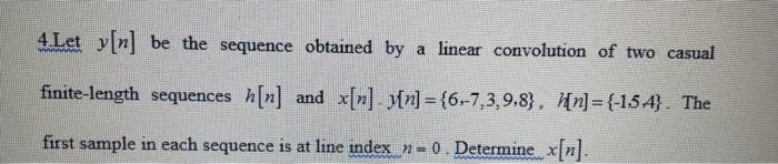 Solved 1. Determine the 4-point circular convolution of the | Chegg.com