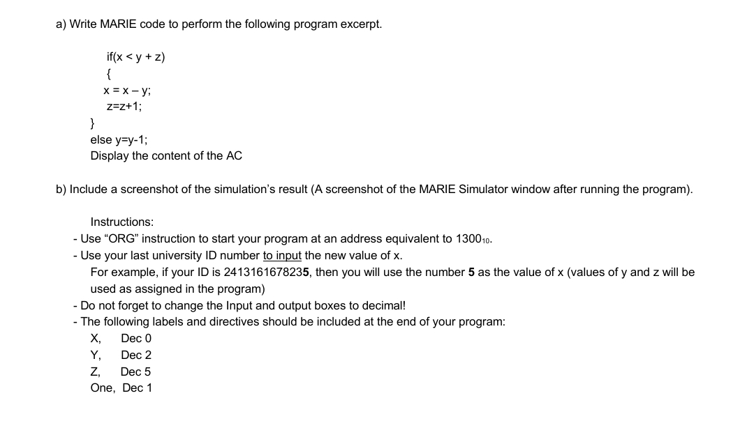 Solved 130010a) ﻿Write MARIE code to perform the folowing | Chegg.com