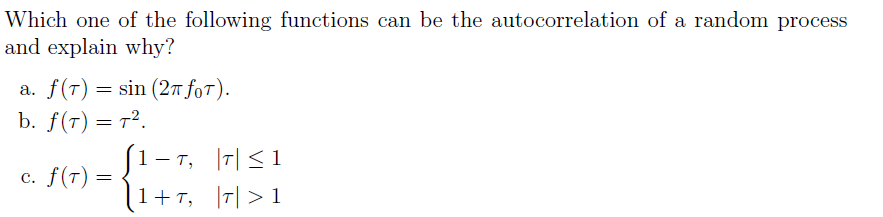 Which one of the following functions can be the | Chegg.com