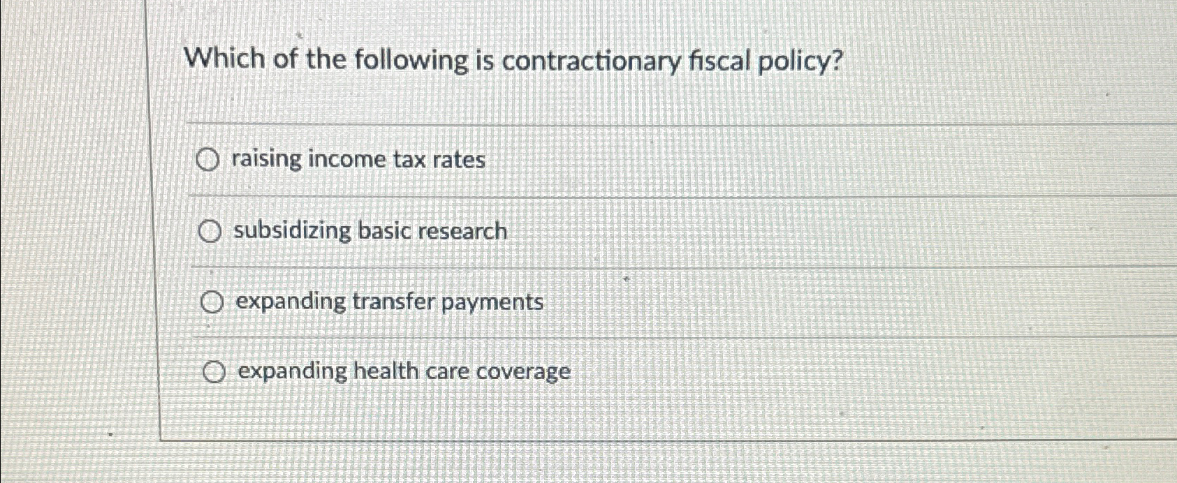 Solved Which of the following is contractionary fiscal | Chegg.com