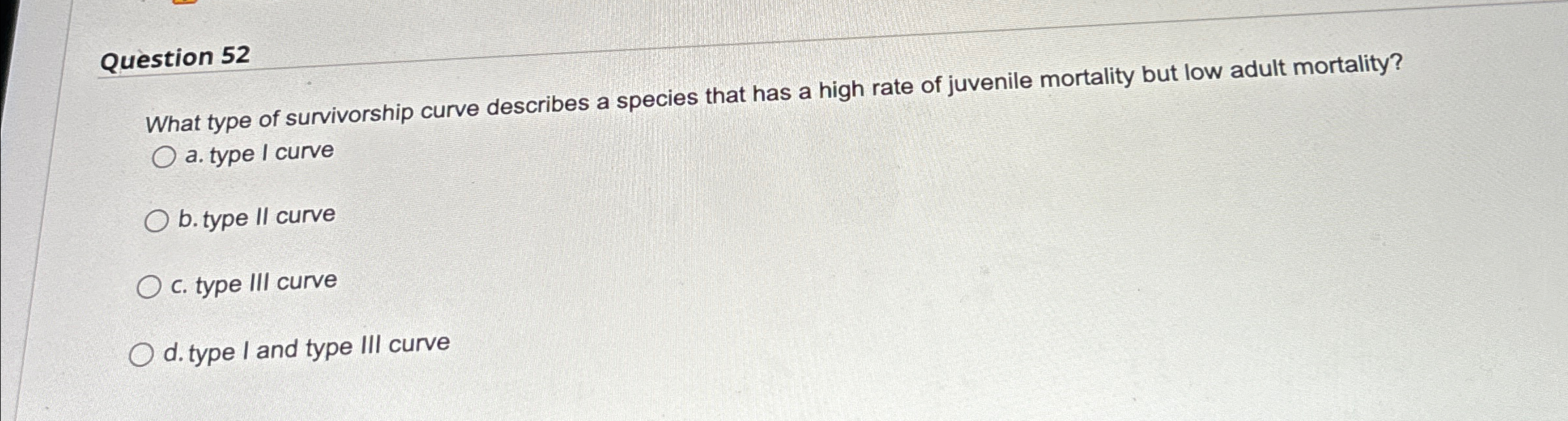 Solved Question 52What type of survivorship curve describes | Chegg.com