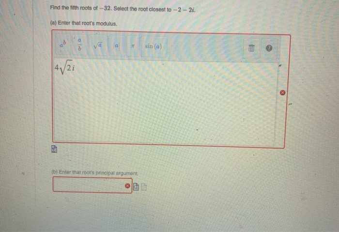 Solved Find the fifth roots of -32. Select the root closest | Chegg.com