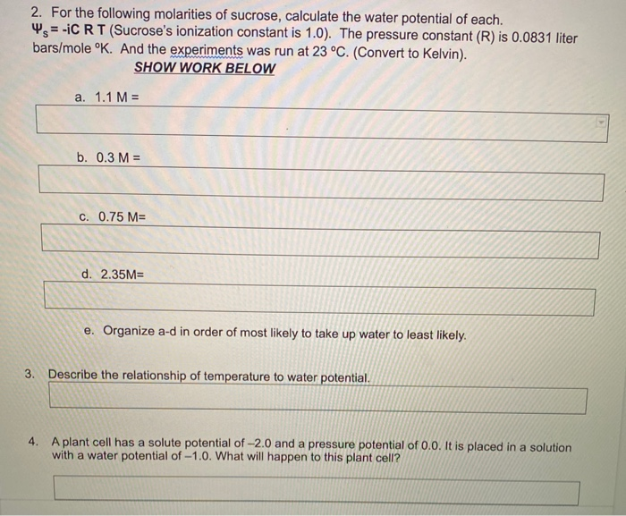 Solved 2. For the following molarities of sucrose, calculate | Chegg.com