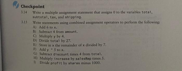 Solved Checkpoint 3.14 Write a multiple assignment statement | Chegg.com