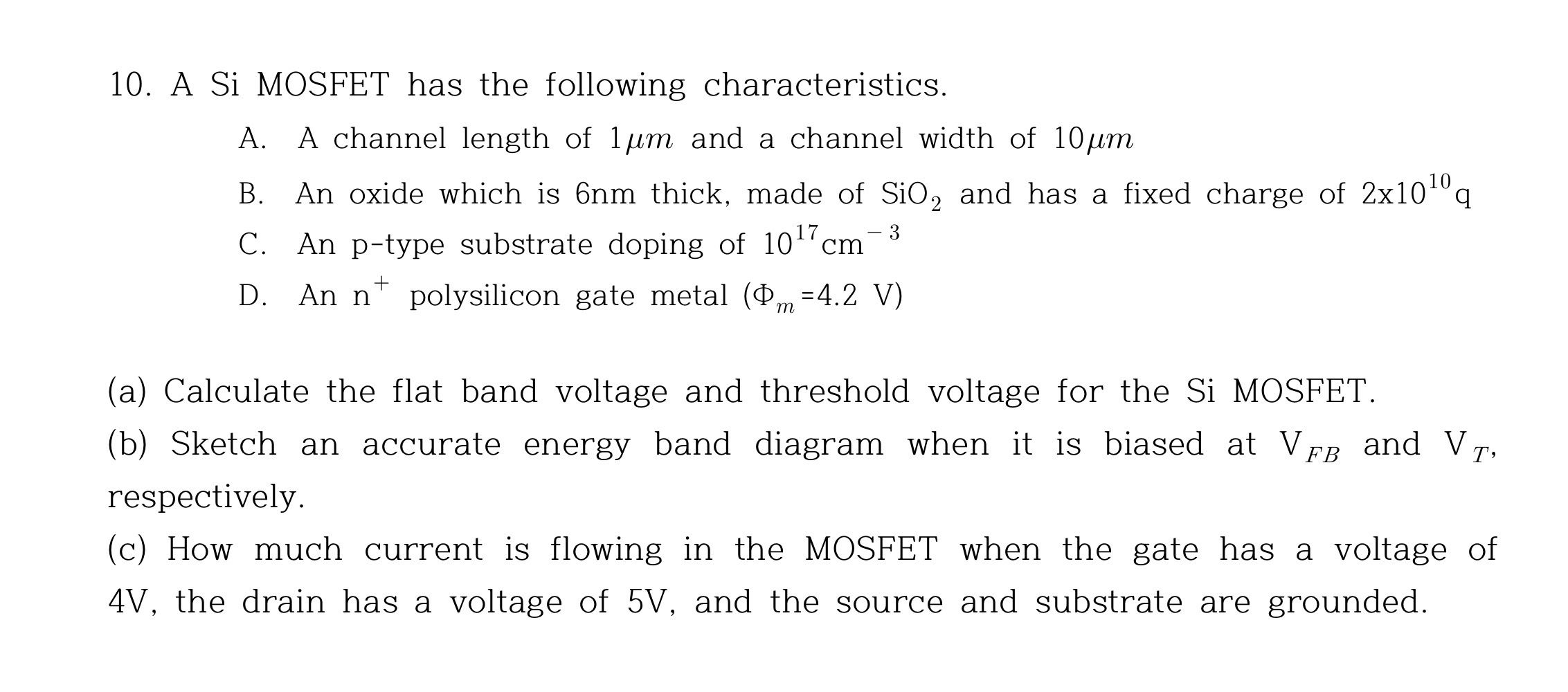 Solved A Si MOSFET has the following characteristics.A. ﻿A | Chegg.com