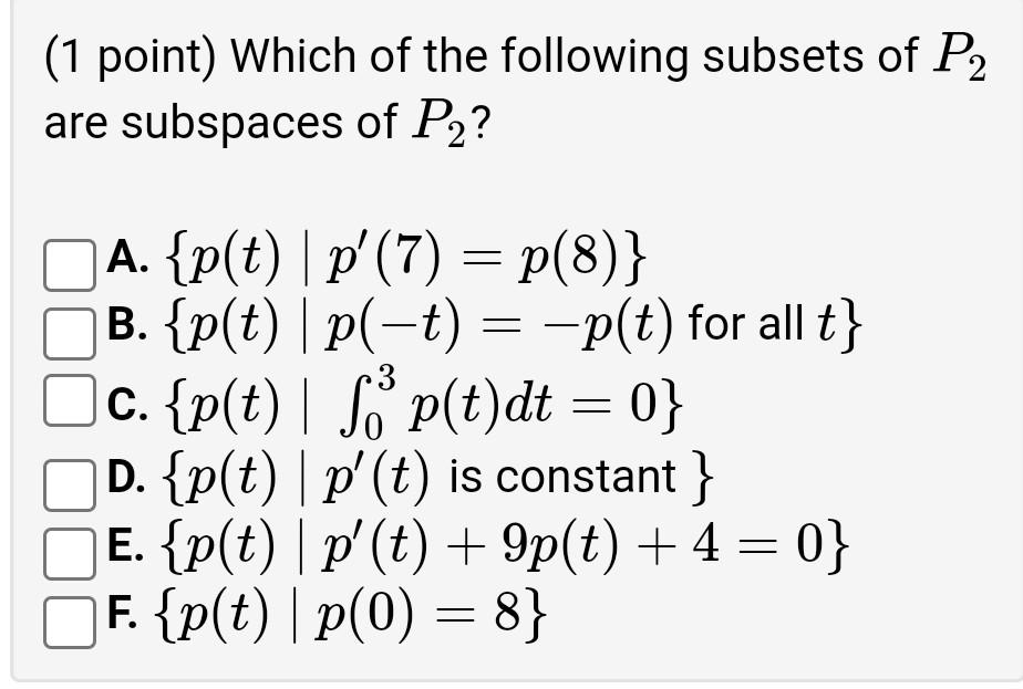 Solved (1 point) Which of the following subsets of P2 are | Chegg.com