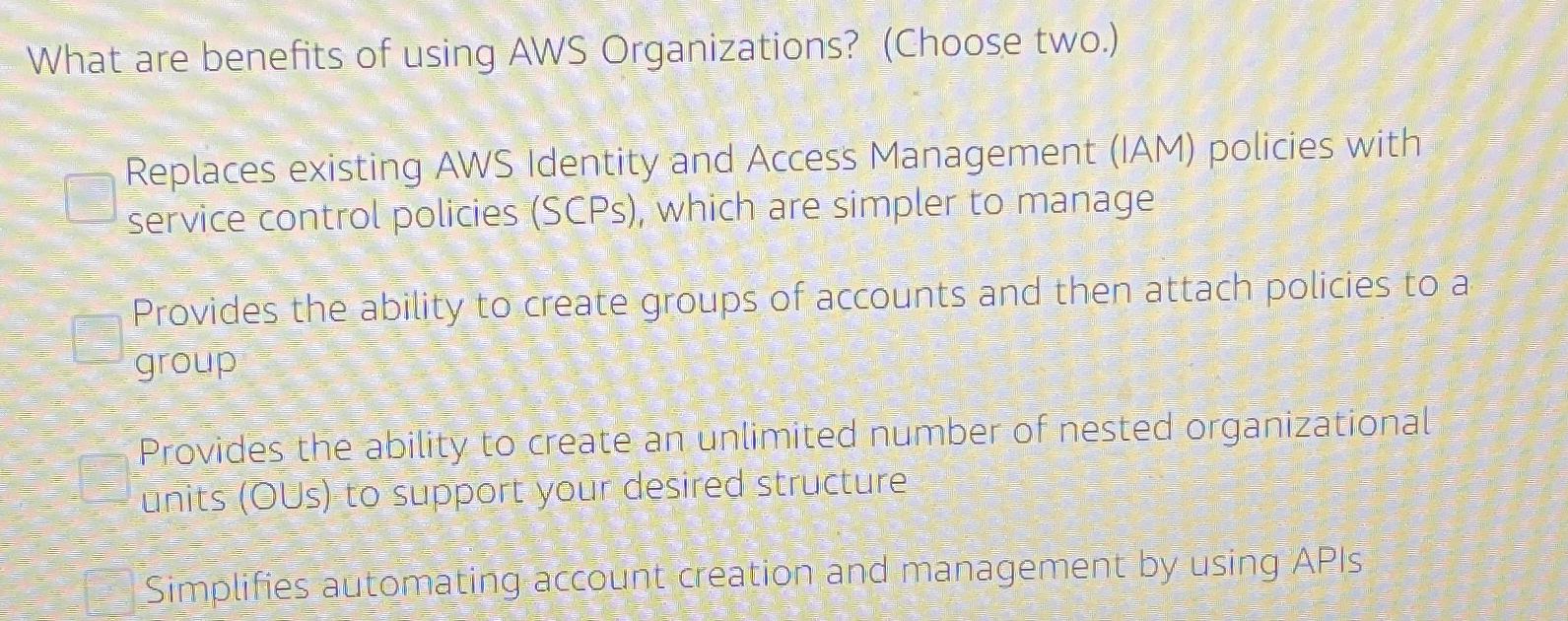 Solved What are benefits of using AWS Organizations? (Choose | Chegg.com