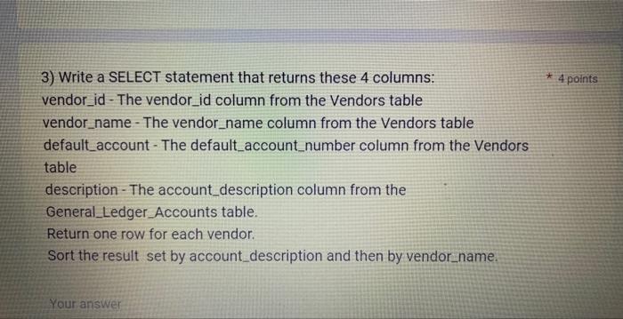 Solved 3) Write a SELECT statement that returns these 4 | Chegg.com