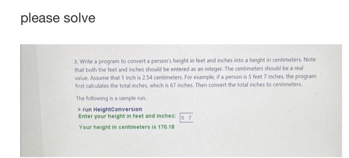 Solved please solve 3. Write a program to convert a person's | Chegg.com