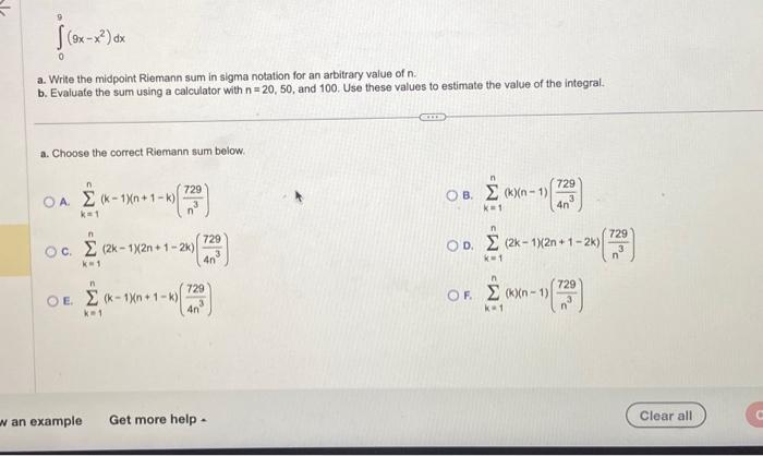 Solved ∫09(9x−x2)dx a. Write the midpoint Riemann sum in | Chegg.com