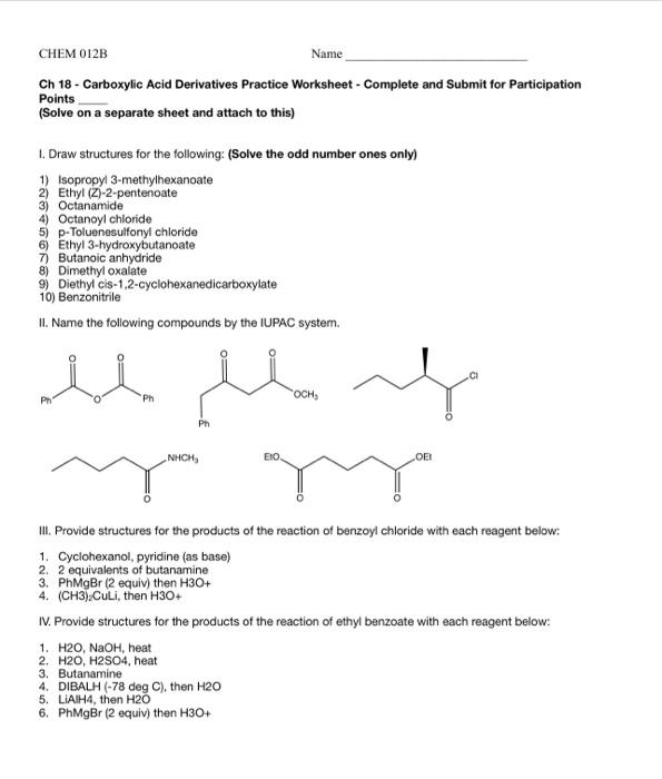 Ch 18 - Carboxylic Acid Derivatives Practice | Chegg.com