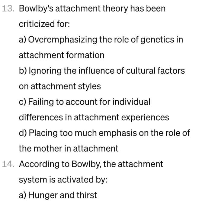 Solved Bowlby's attachment theory has been criticized for:a) | Chegg.com