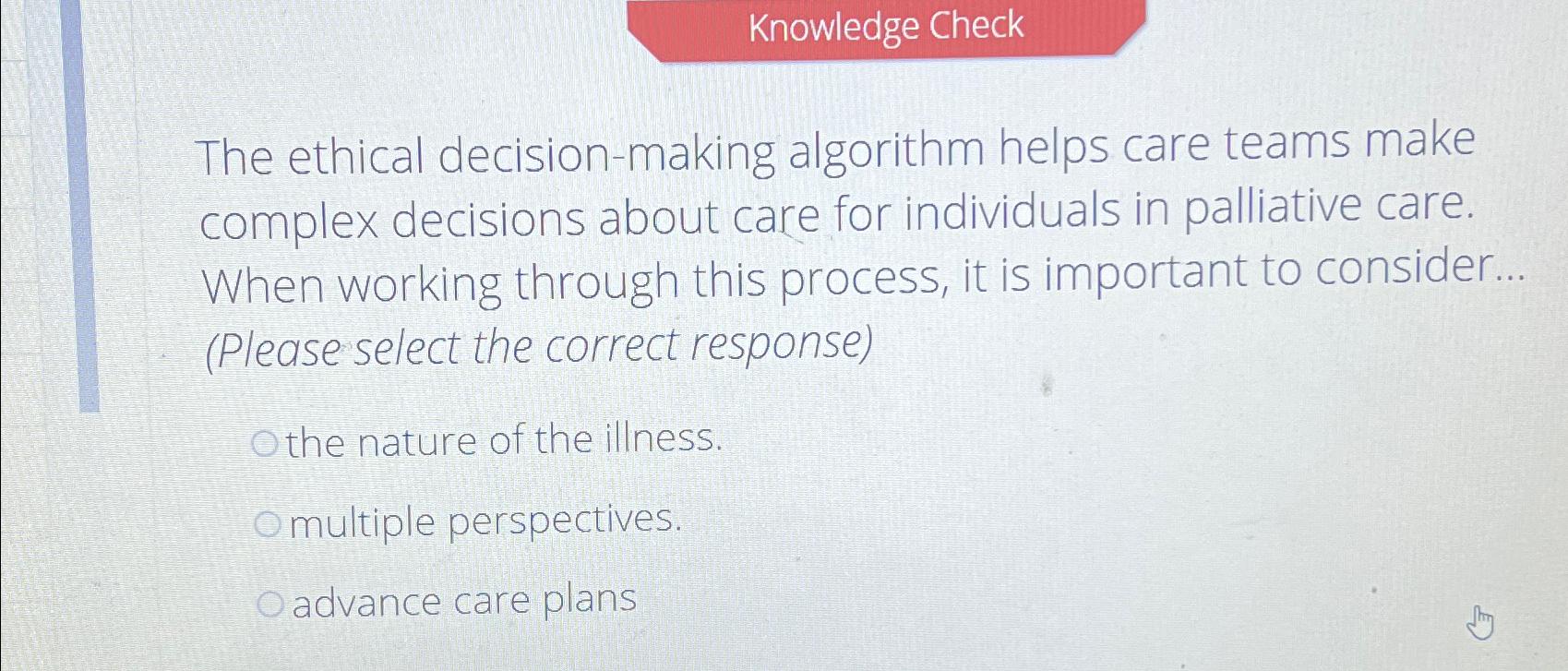 Solved Knowledge CheckThe ethical decision-making algorithm | Chegg.com