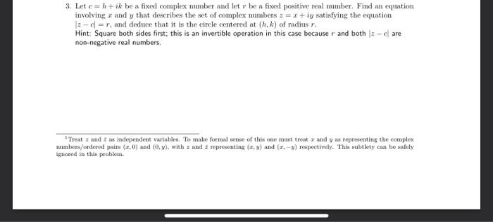 Solved 3. Let c=h+ik be a fixed complex number and let r be | Chegg.com