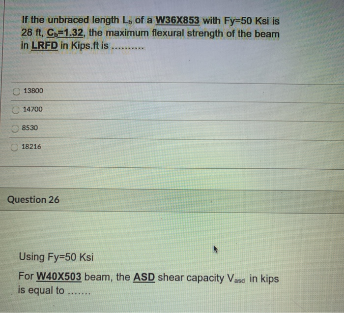 Solved If the unbraced length L. of a W36X853 with Fy=50 Ksi | Chegg.com