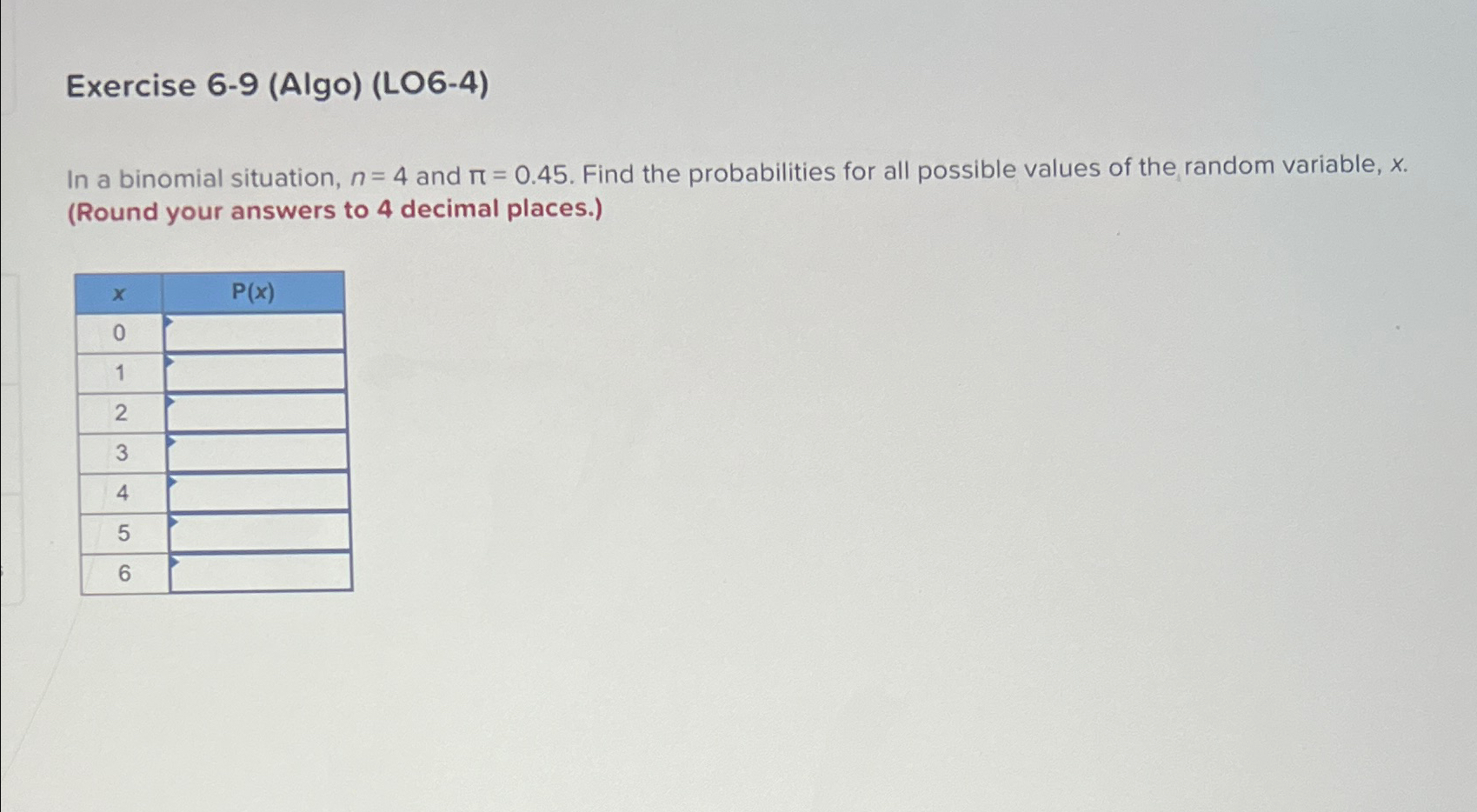 Solved Exercise 6-9 (Algo) (LO6-4)In a binomial situation, | Chegg.com