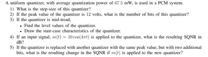 A uniform quantizer, with average quantization power | Chegg.com