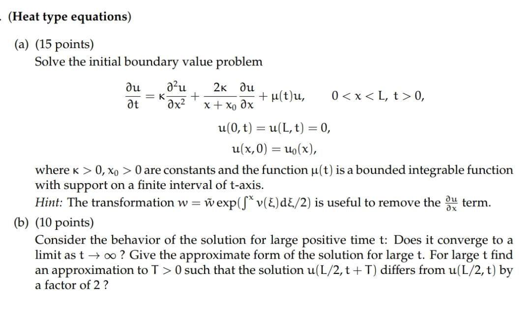 (Heat type equations) (a) (15 points) Solve the | Chegg.com