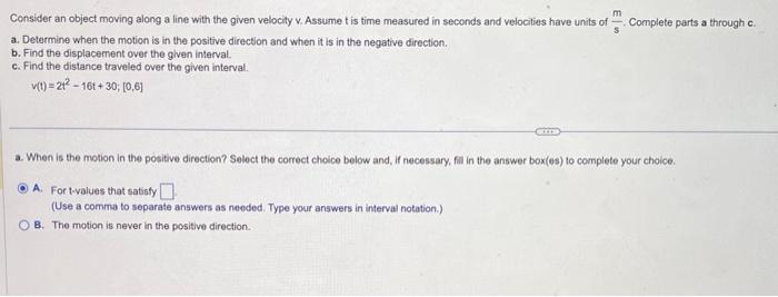 Solved Consider an object moving along a line with the given | Chegg.com