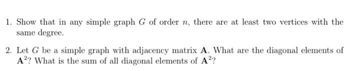 Solved 1. Show that in any simple graph G of order n, there | Chegg.com