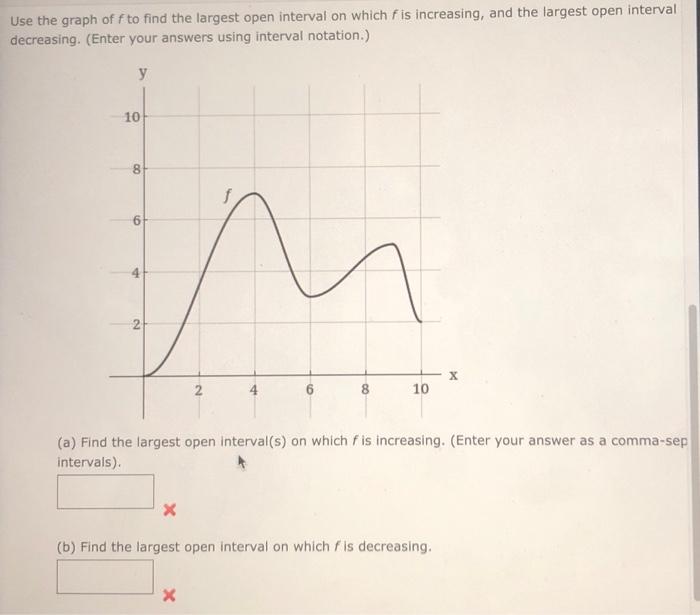 Solved Use the graph off to find the largest open interval | Chegg.com