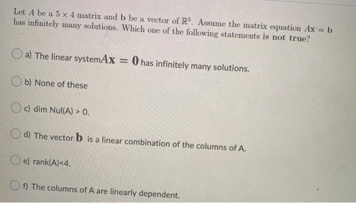 Solved Let A be a 5 x 4 matrix and b be a vector of R5. | Chegg.com