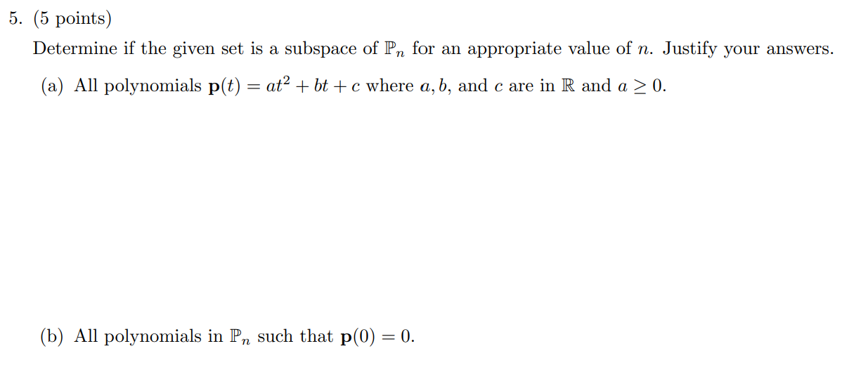 Solved (5 ﻿points)Determine if ﻿the given set is ﻿a subspace | Chegg.com
