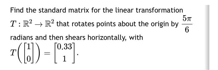 Solved Find the standard matrix for the linear | Chegg.com